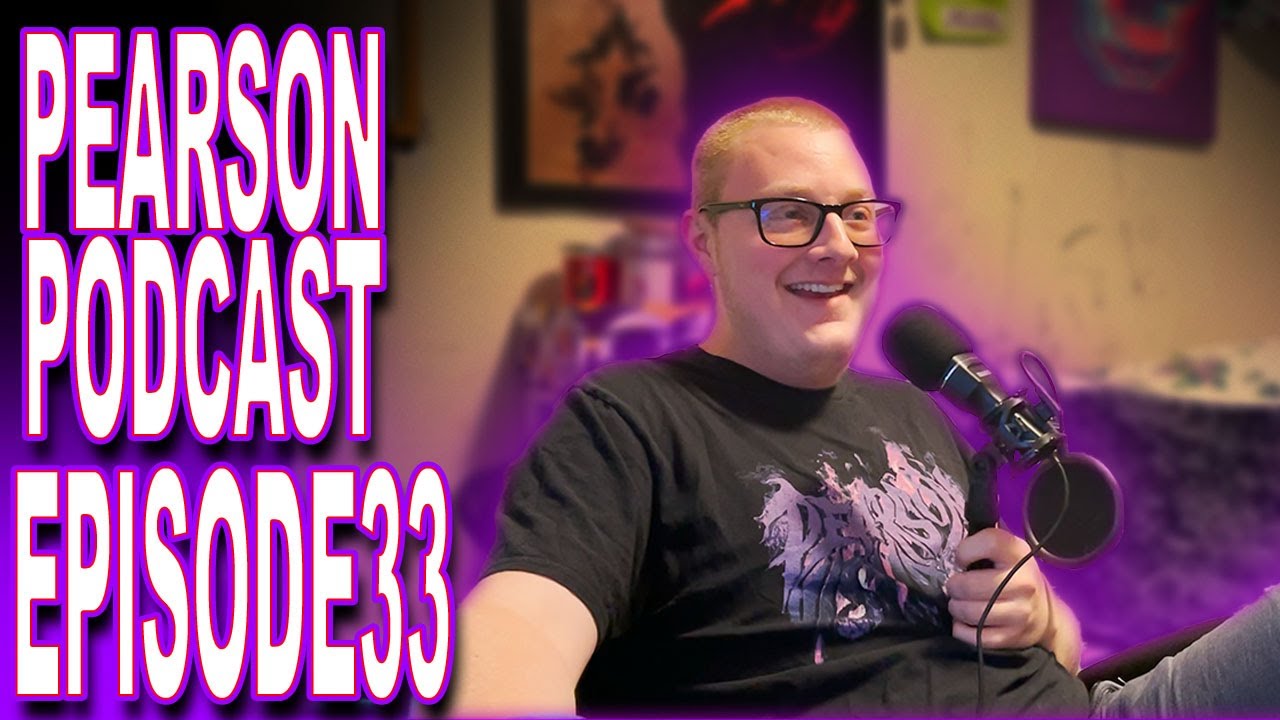 Pearson Podcast Ep. 33 - Most Embarrassing Moments/ Do I want kids ...