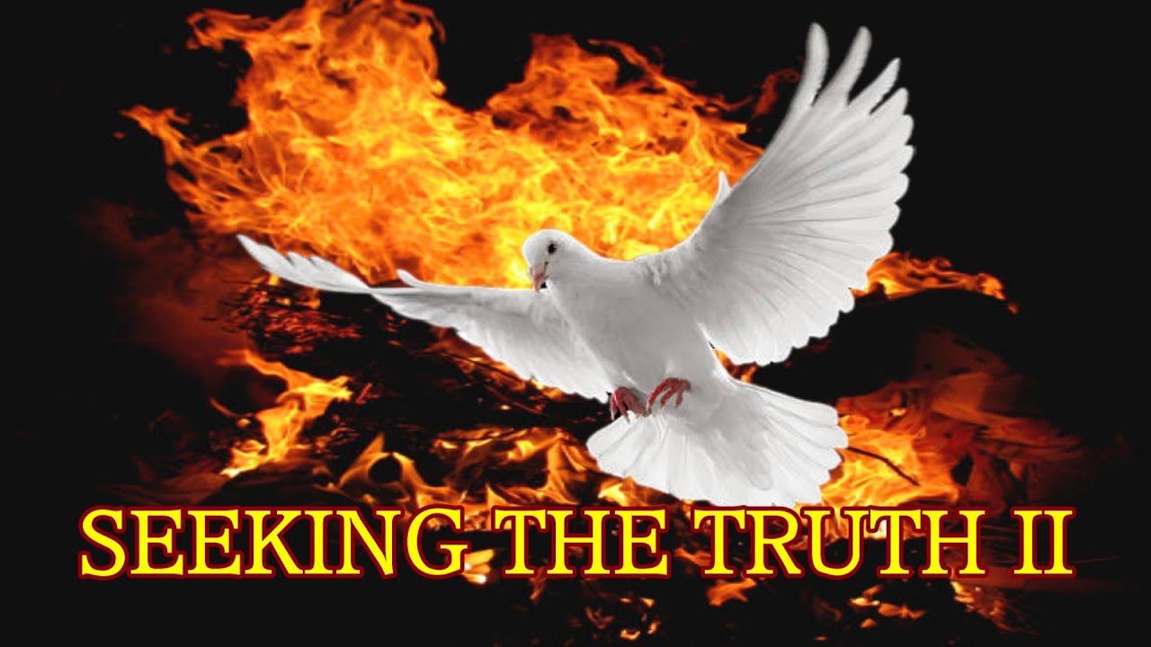 Seeking the Truth II - YouTube