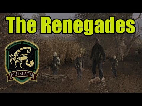 S.T.A.L.K.E.R.: Clear Sky - The Renegades Faction - More than just Bandits ?