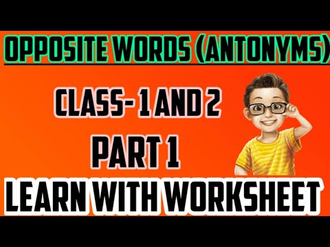 opposite words for class 2||opposites class1||opposite word for kids ...