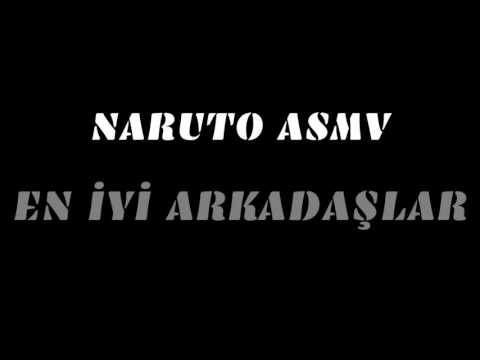 Naruto Asmv - Best Friends [Türkçe çeviri]