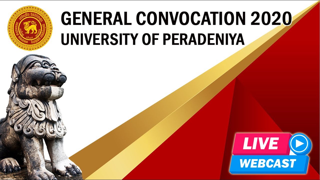 General Convocation 2020 University of Peradeniya Day 01 - Session 2 ...