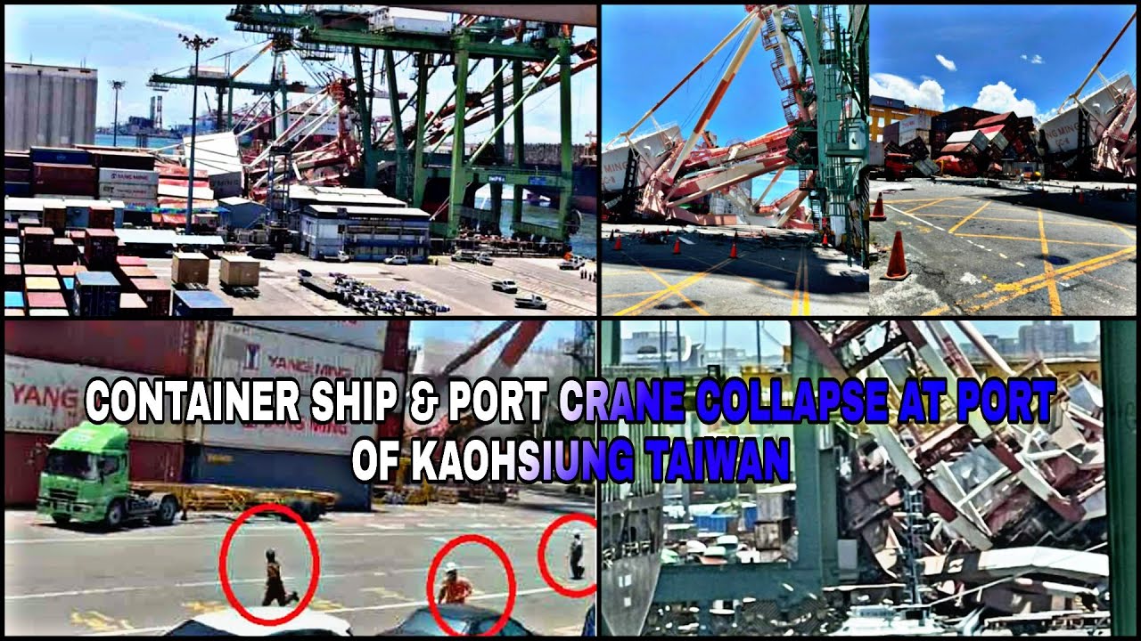 Container ship collision at Port of Kaohsiung causes crane collapse one ...