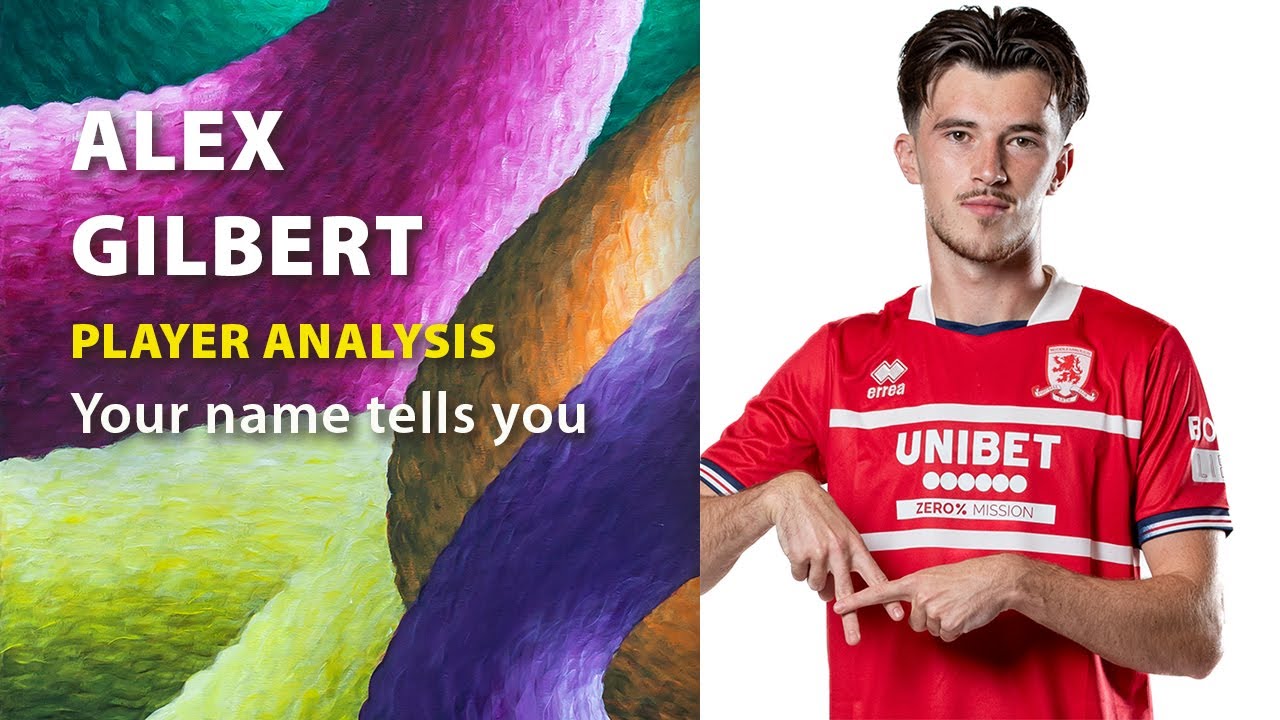 ALEX GILBERT / PLAYER ANALYSIS ⚽ MIDDLESBROUGH FC 🌈 - YouTube