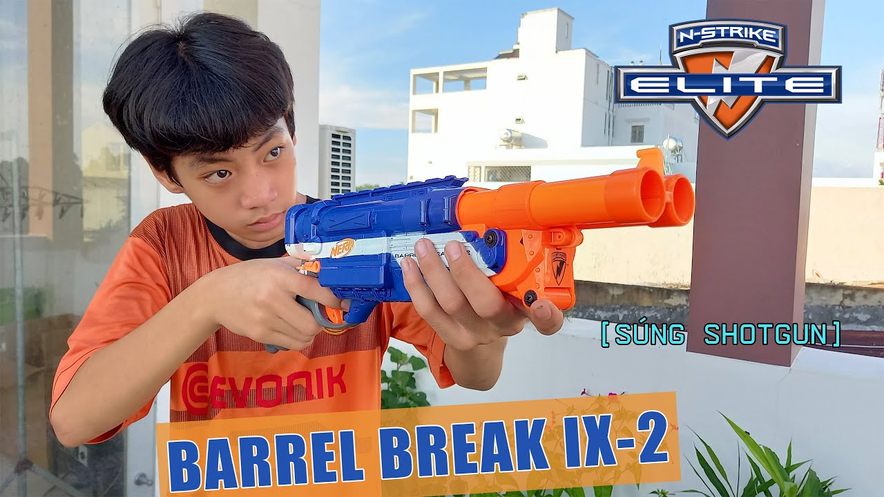 Review Súng Nerf BARREL BREAK - Súng Nerf Shotgun Siêu Ngầu - YouTube
