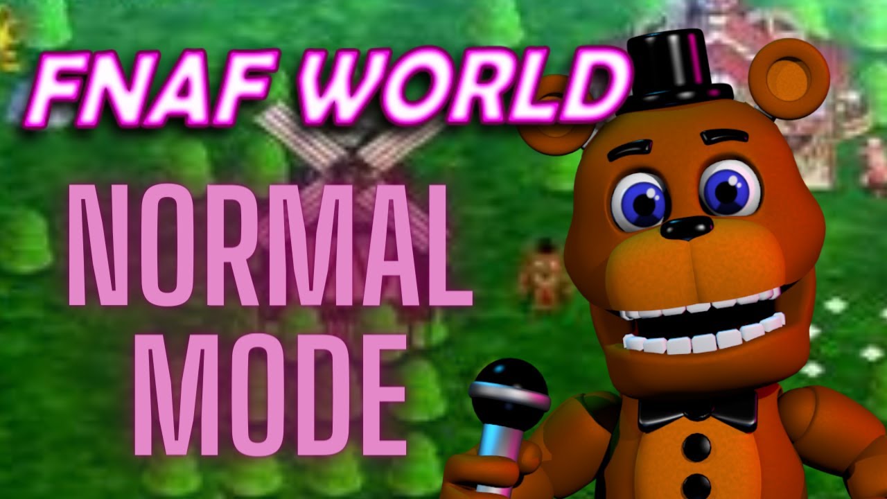 FNaF World (Normal Mode) - YouTube
