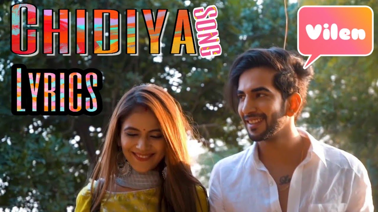 Vilen -Chidiya Song Lyrics || YeJo Joomta Savan Hai | 31 lyrics - YouTube
