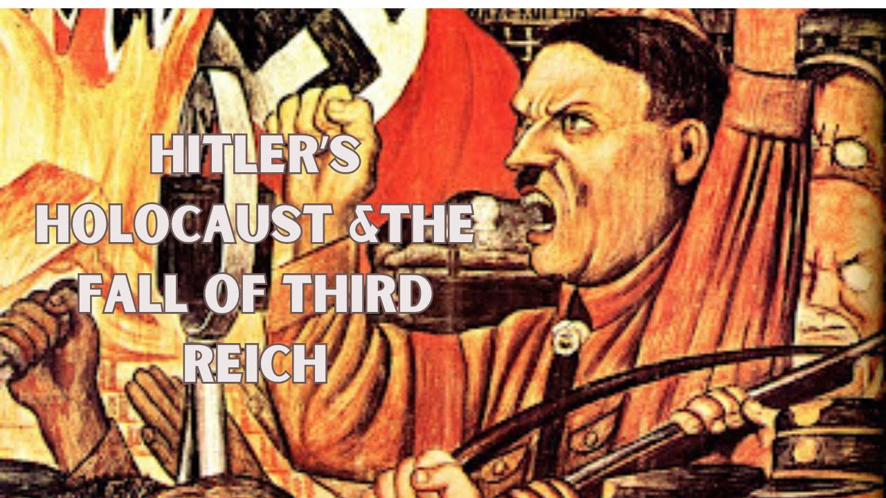 The Brutal Story of Adolf Hitler: World War II & Hitler’s fall of third ...