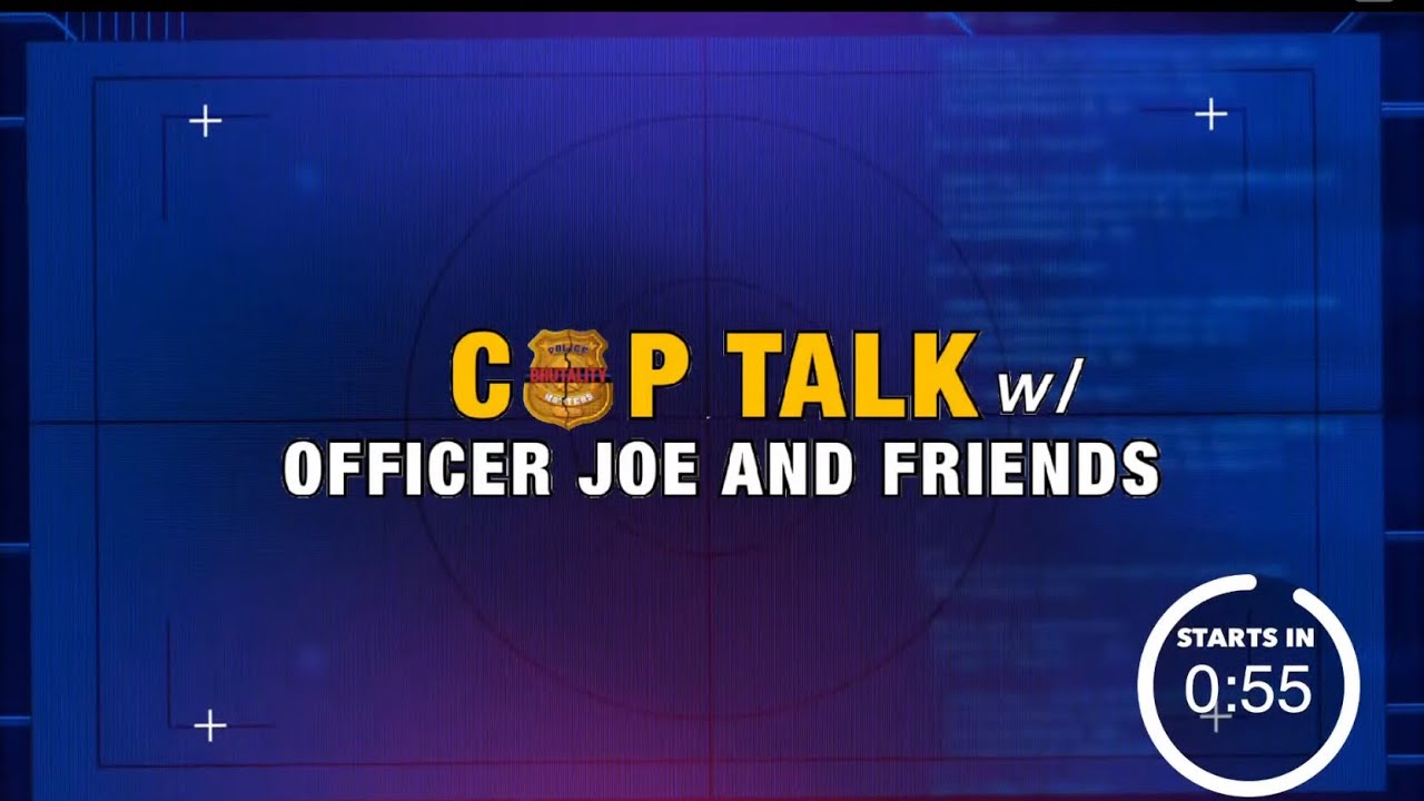 Cop Talk with Officer Joe and Friends Ep#102 - YouTube