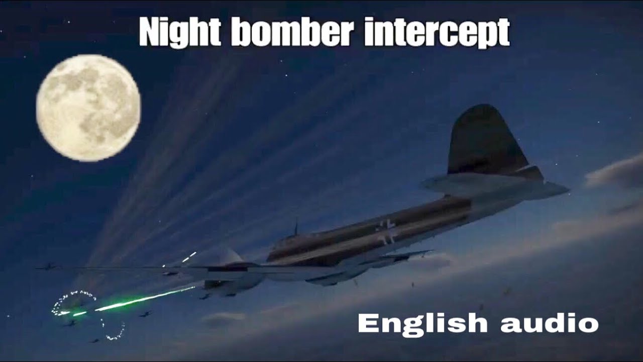 BFE (english) - Night Fighter - Bomber intercept - YouTube