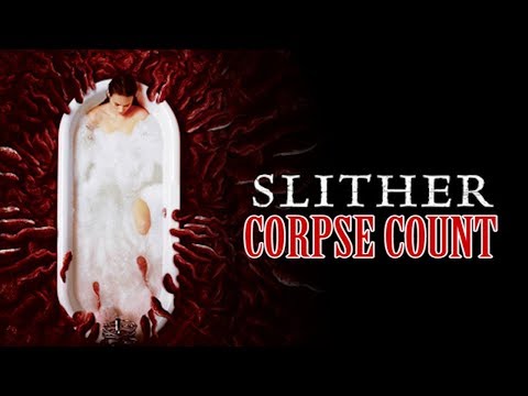 Slither (2006) Carnage Count