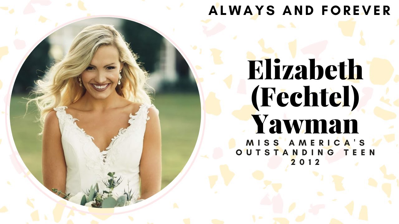 Always and Forever | Miss America's Outstanding Teen 2012 Elizabeth ...