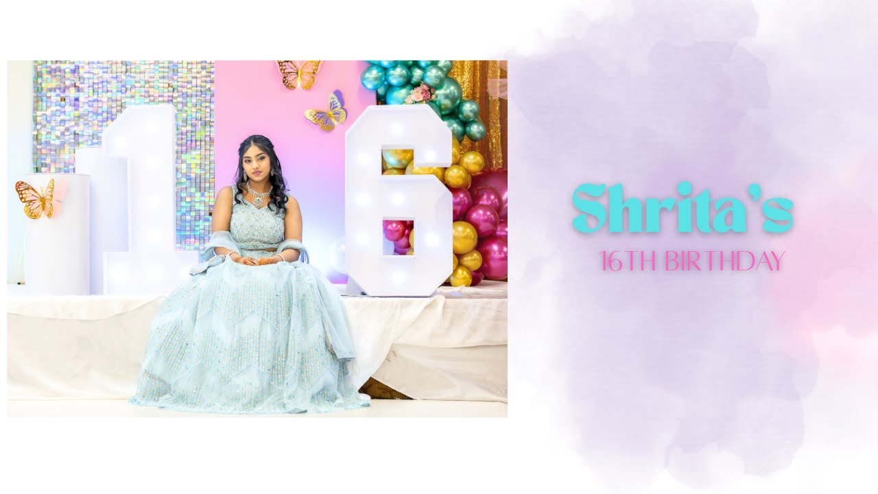SHRITA'S 16TH BIRTHDAY | Seattle, WA - YouTube