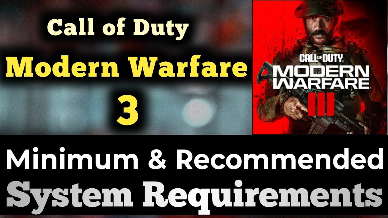 COD Modern Warfare III System Requirements || Call of Duty Modern ...