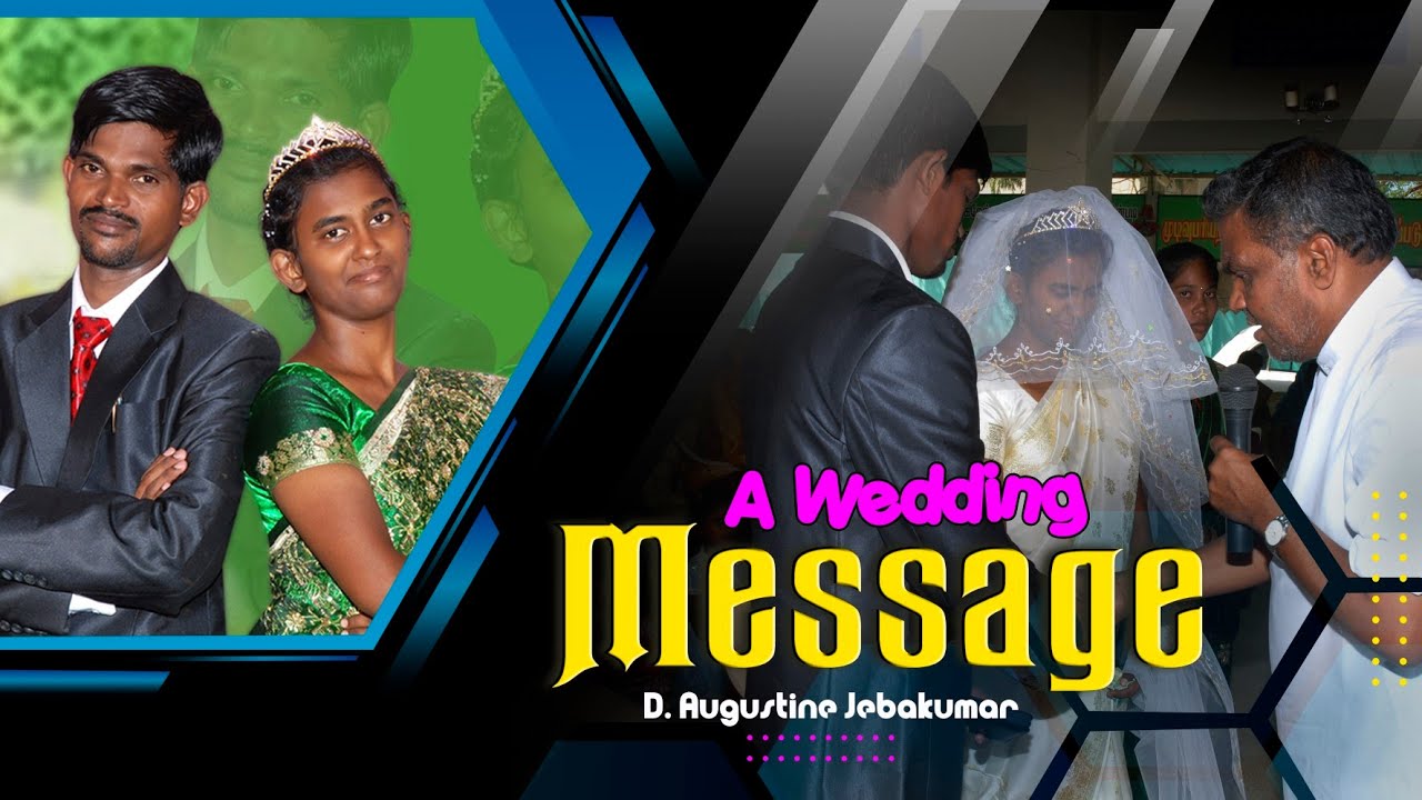 A Wedding Message II Bro. D. Augustine Jebakumar II Jagan Wed's Jega Jothi - YouTube