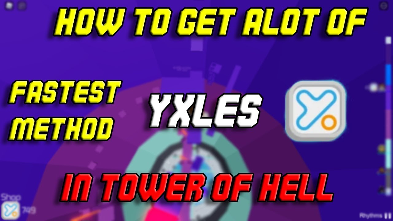 How to get a lot of Yxles In Tower Of Hell (Fastest Method) - YouTube