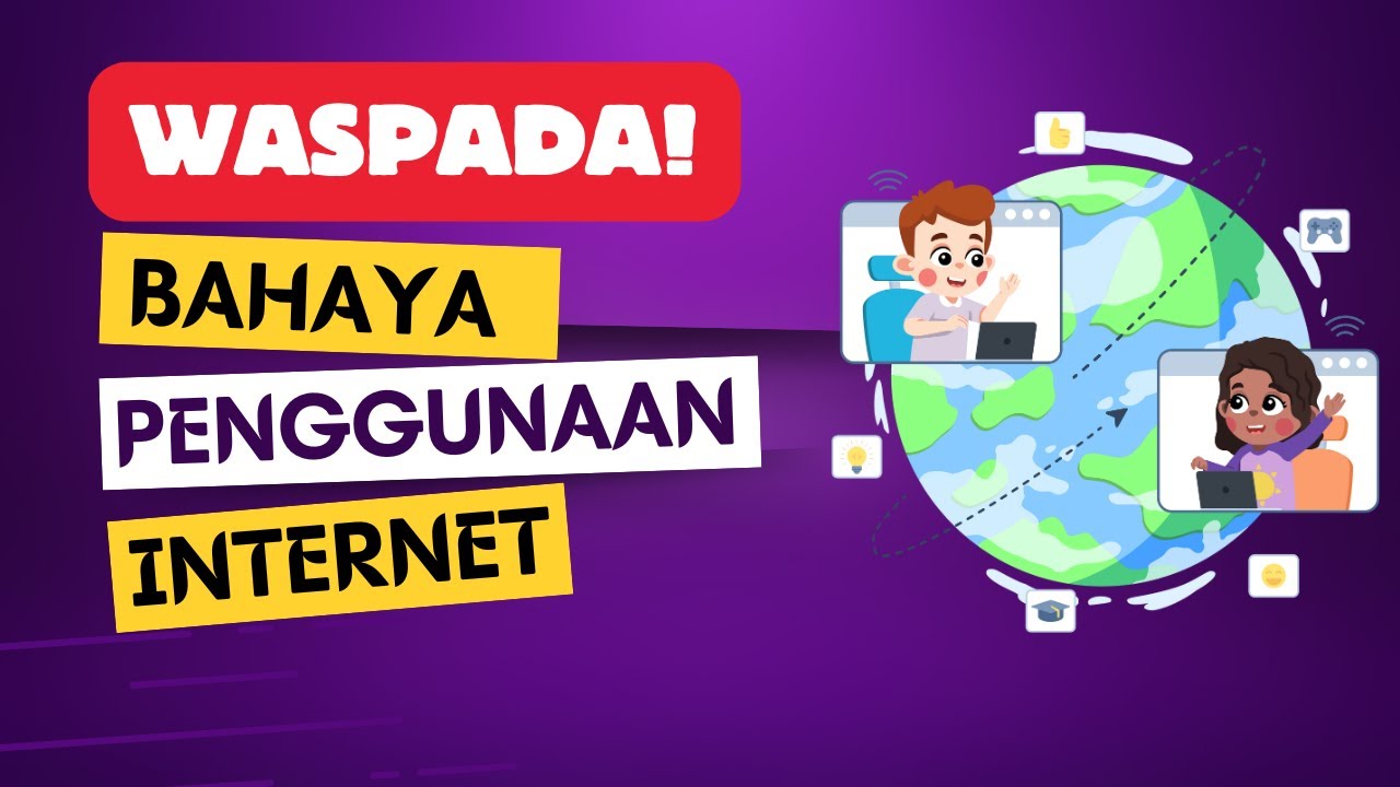 Waspada! Bahaya Penggunaan Internet - YouTube
