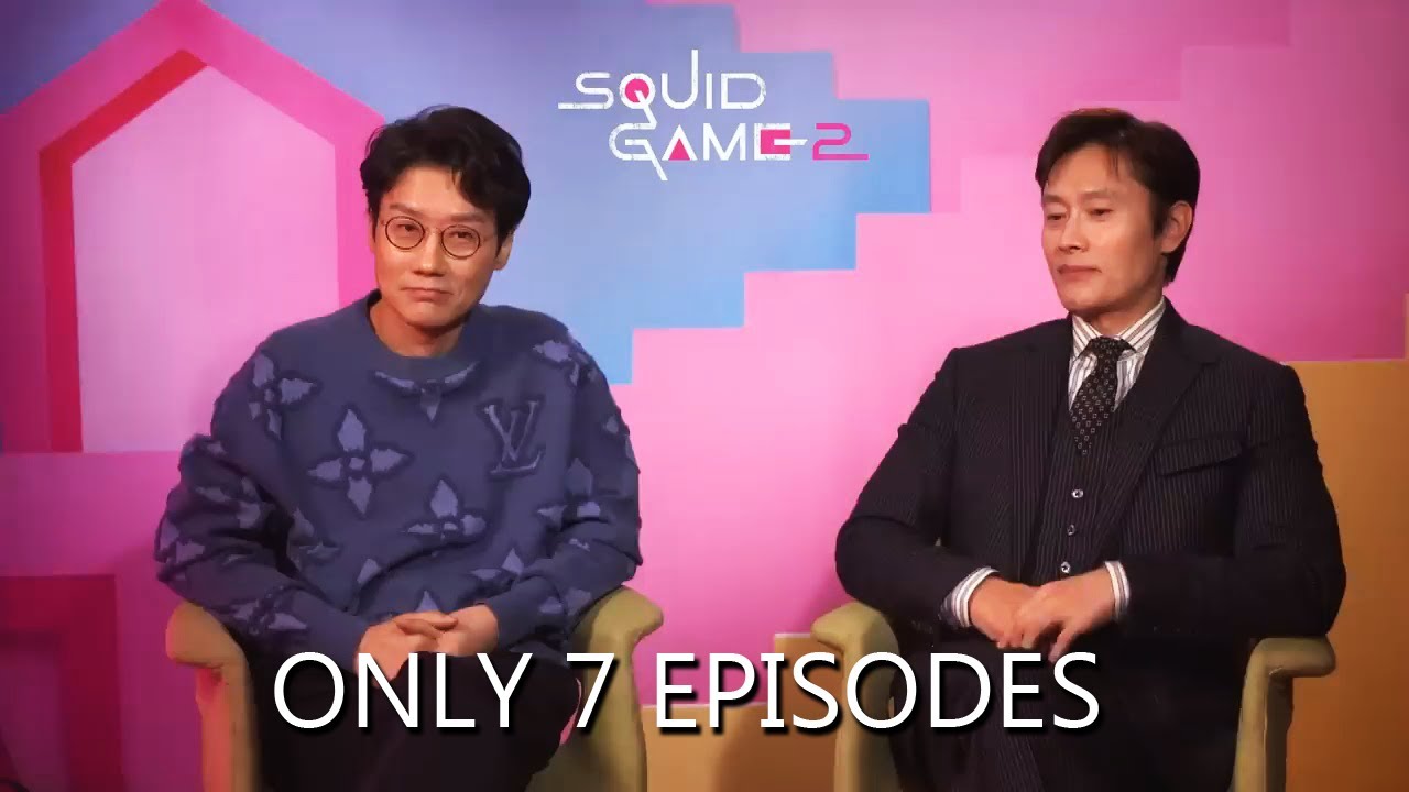 SQUID GAME DIRECTOR EXPLAINS WHY SEASON 2 ONLY HAS 7 EPISODES - YouTube