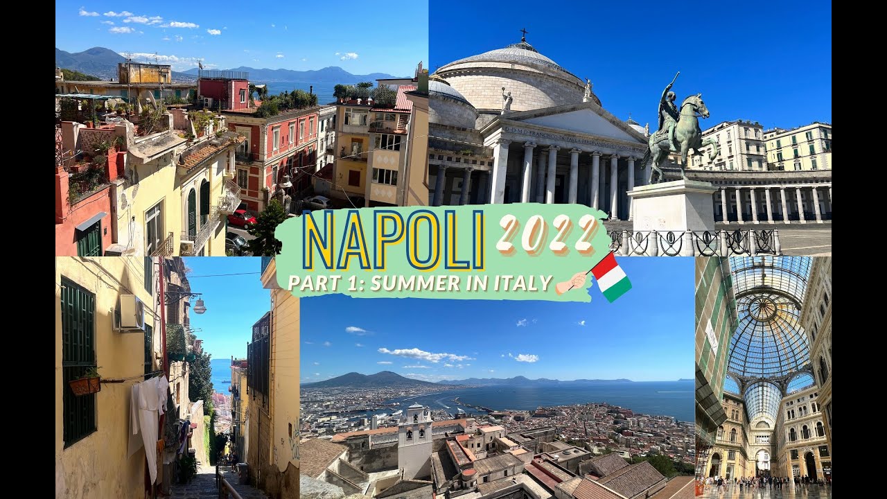 Naples | Summer in Italy 🇮🇹 Part 1 - YouTube