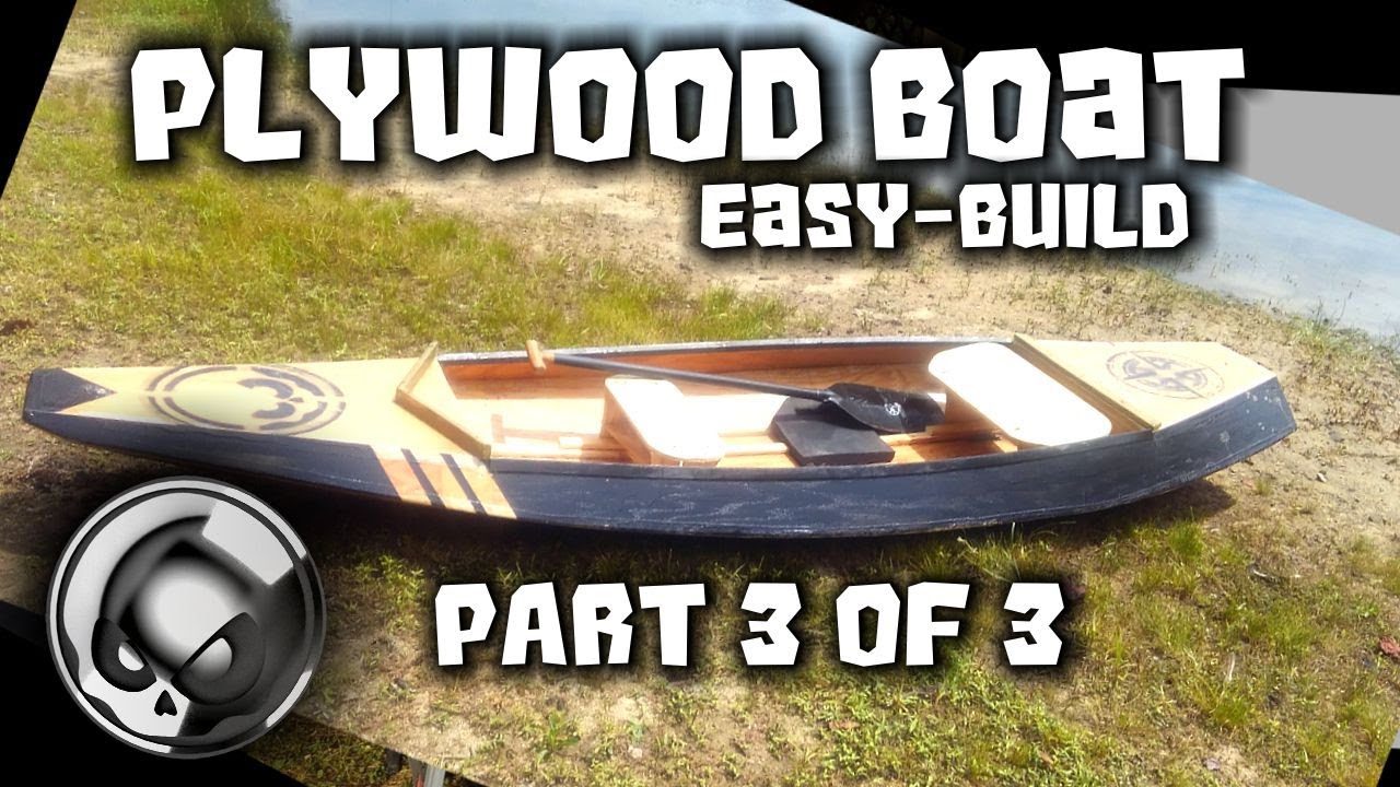 Plywood Boat - Easy Build - Part 3 of 3 /Series - YouTube
