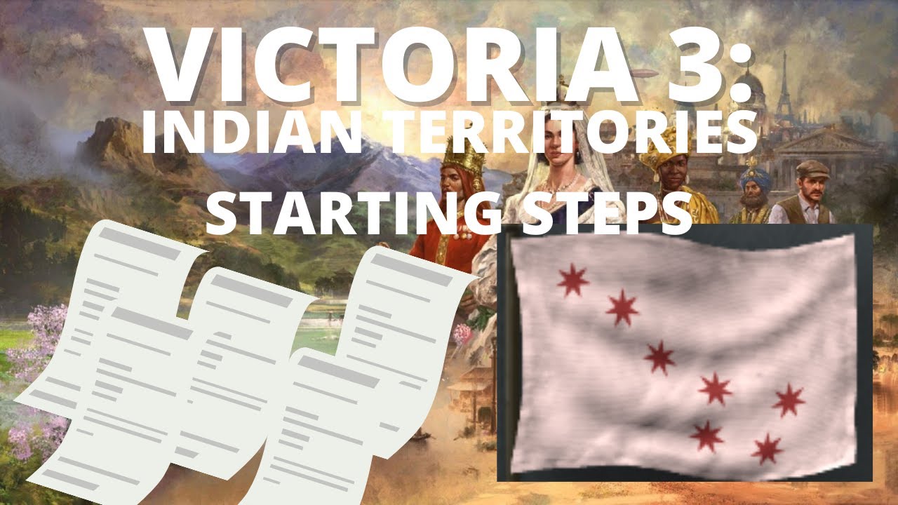 Victoria 3: Indian Territories Starting Steps - ALL THE EDICTS - YouTube