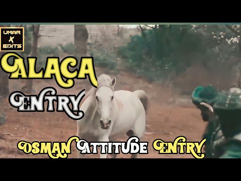 ALACA🔥ENTRY💪| OSMAN👊KILLER⚡ENTRY😡 STATUS💯 | 🏹UMAR X EDITS🏹