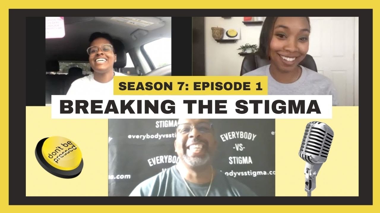 BREAKING THE STIGMA ft. Special Guest, CEO of Everybody Vs. Stigma ...