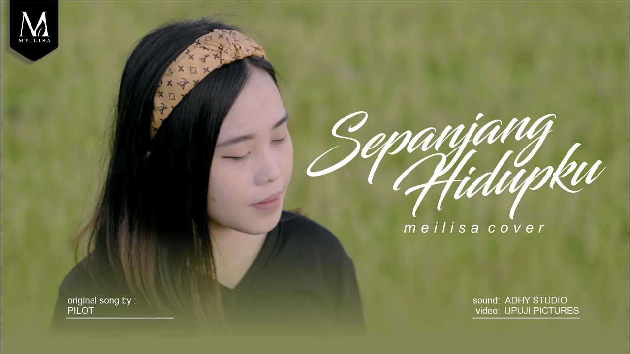 Meilisa Cover (Sepanjang Hidupku - Pilot) - YouTube