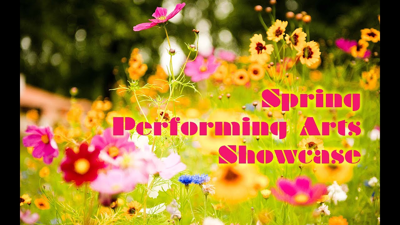 Spring Performing Arts Showcase - YouTube