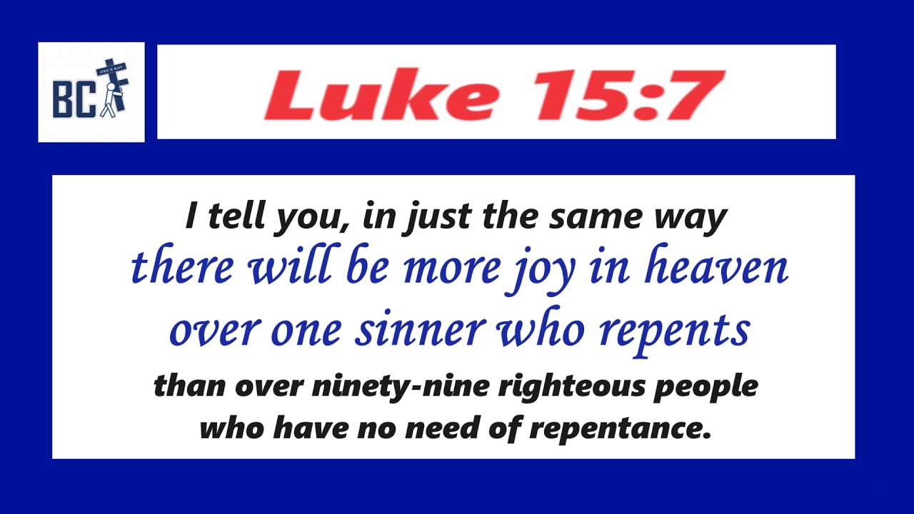 There is rejoicing in the presence of the angels of God over one sinner ...