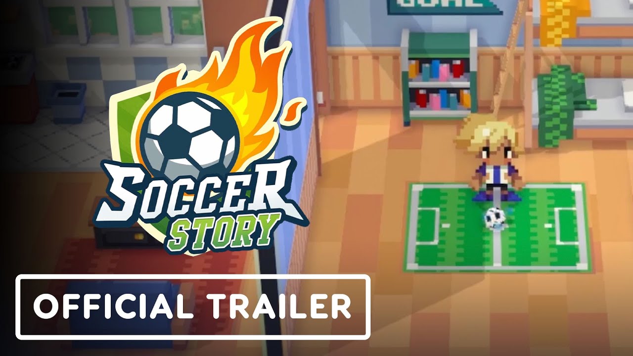 Soccer Story Official Reveal Trailer YouTube soccer-story-official-reveal-trailer-youtube