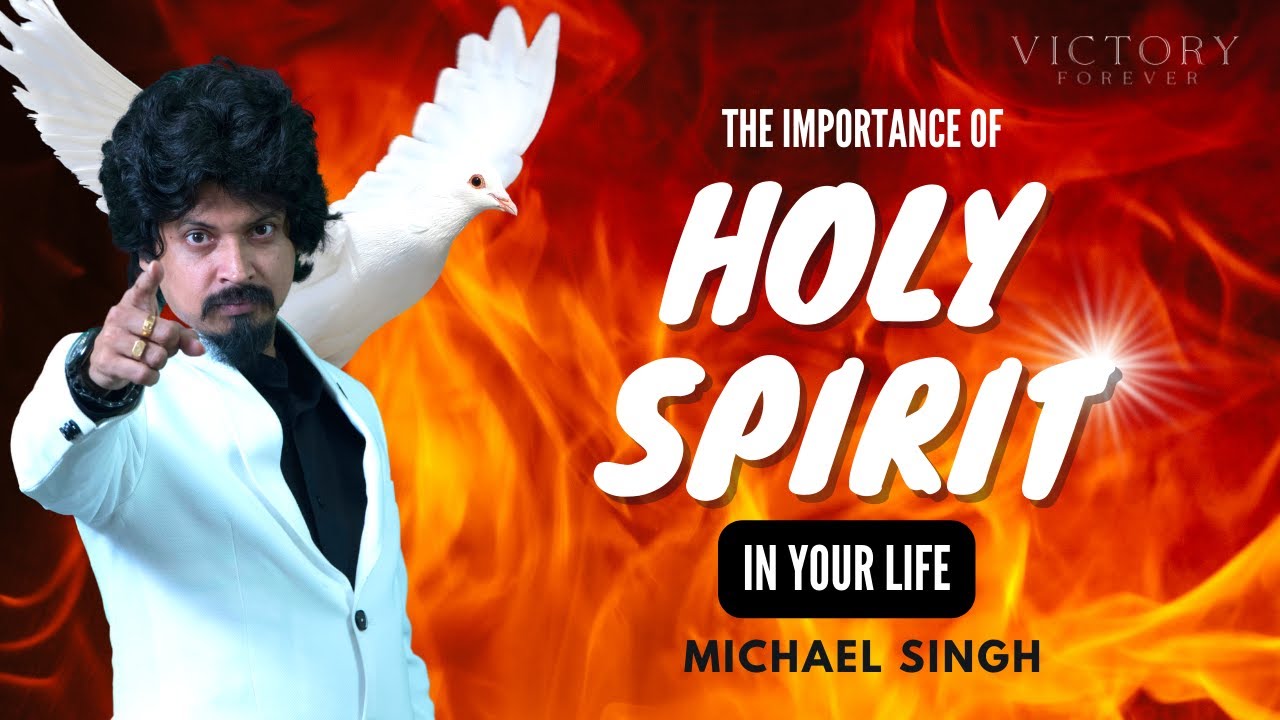 Why do we need the holy spirit | TV Message | Ps. Michael Singh ...