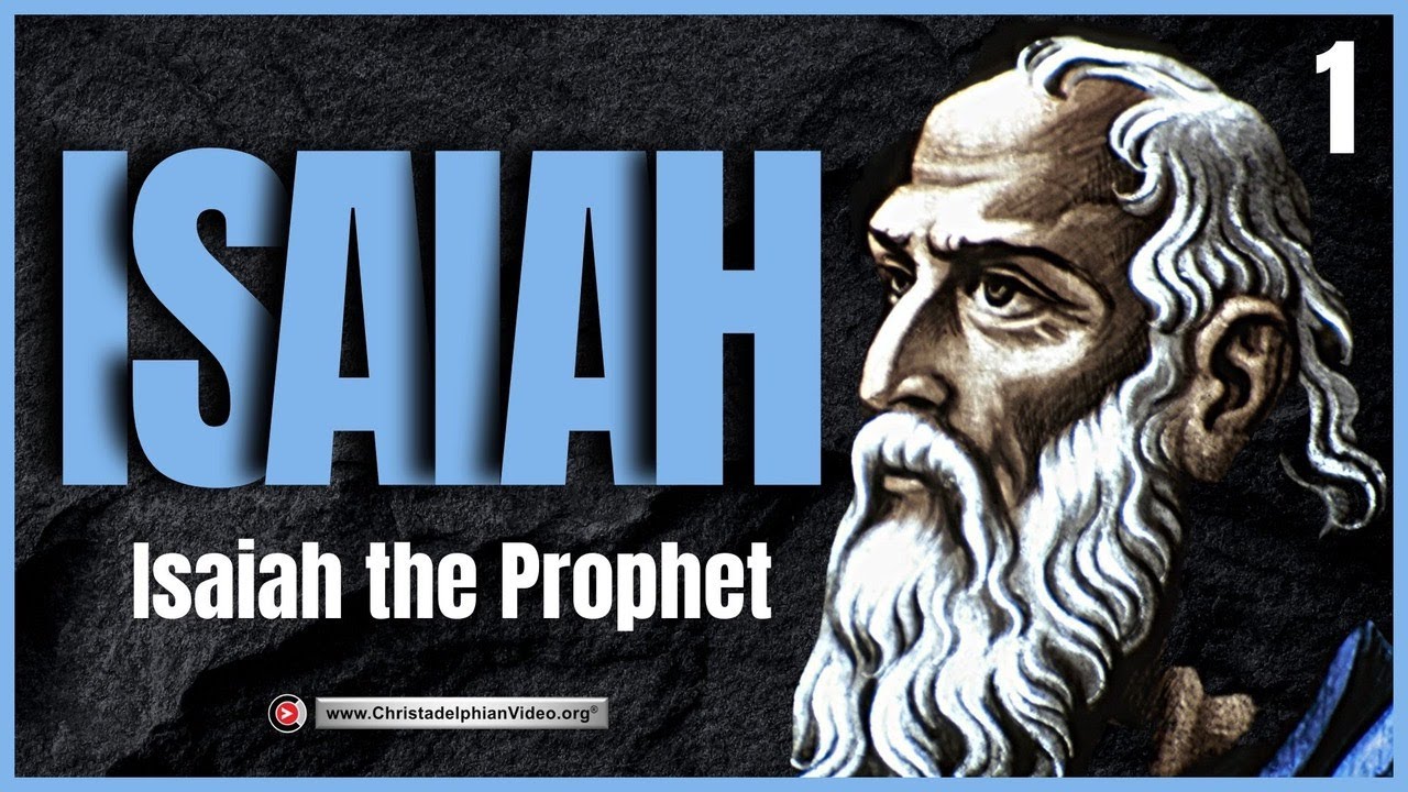Isaiah Bible Study 1 Isaiah The Prophet YouTube