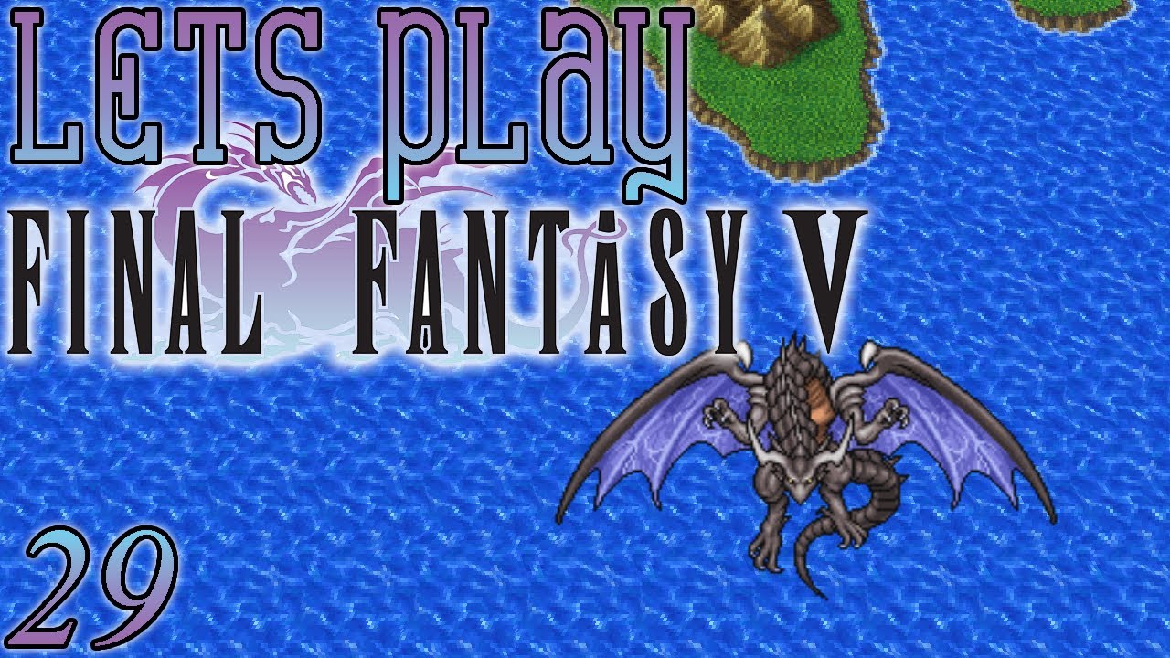 Let's Play Final Fantasy V, Blind [Ep 29] - The First Tablet & Lenna's ...