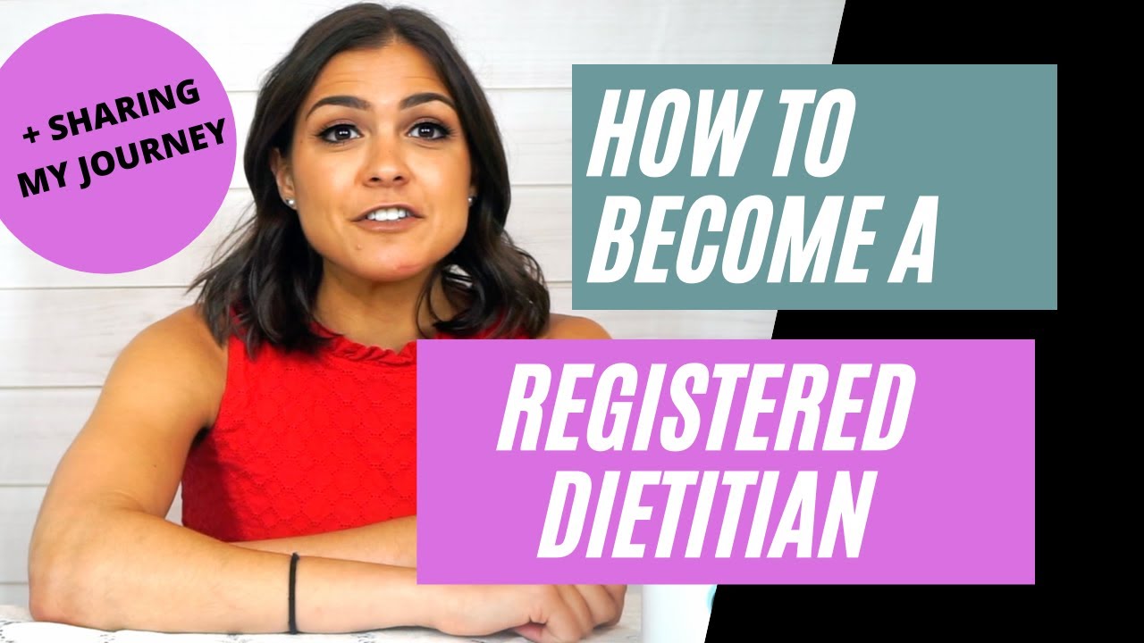 The Pathway to Becoming a Registered Dietitian - YouTube