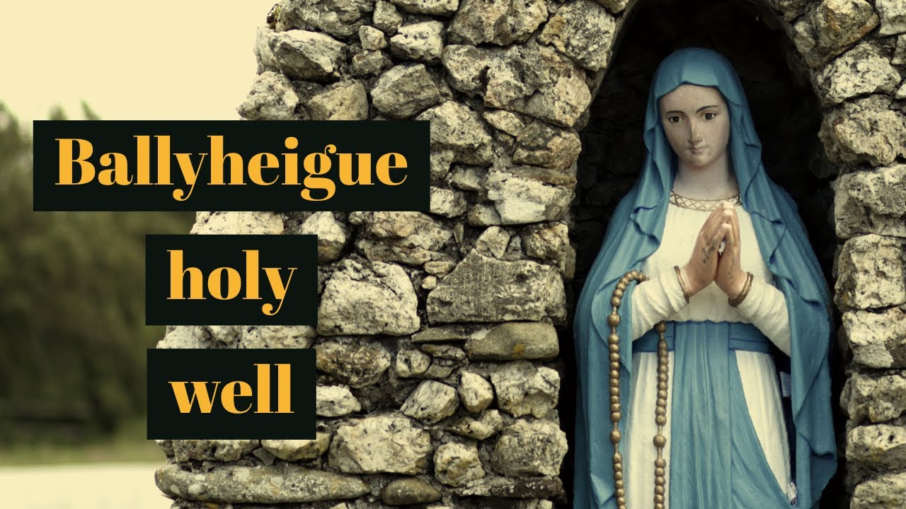Statue of Our Lady, Holy Well, Ballyheigue co.kerry ireland - YouTube