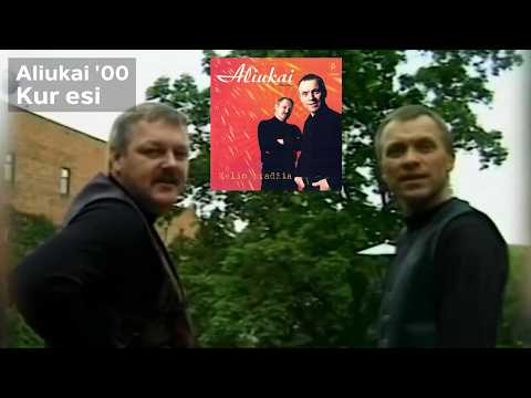 Aliukai - Kur esi (2000)