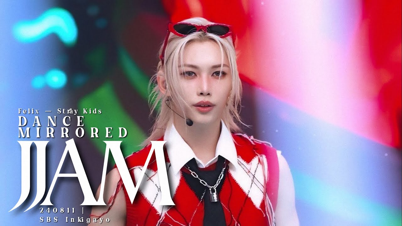 [MIRRORED DANCE] JJAM - Stray Kids (스트레이 키즈) [FELIX FANCAM] - YouTube