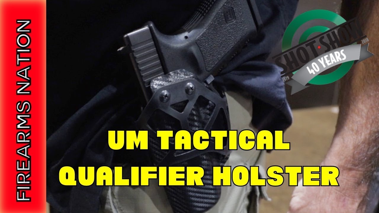 UM Tactical Qualifier Holster (IWB/OWB) SHOT Show 2018 - YouTube