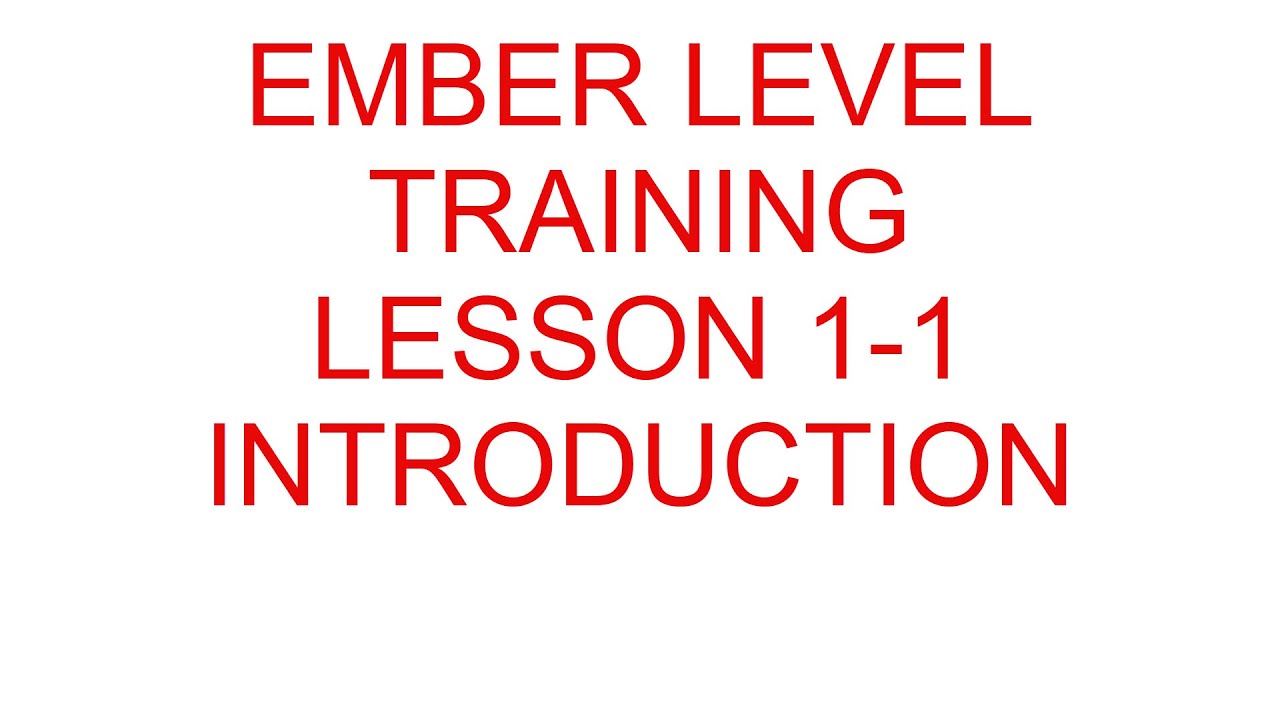 Ember Level 1 1 INTRODUCTION - YouTube