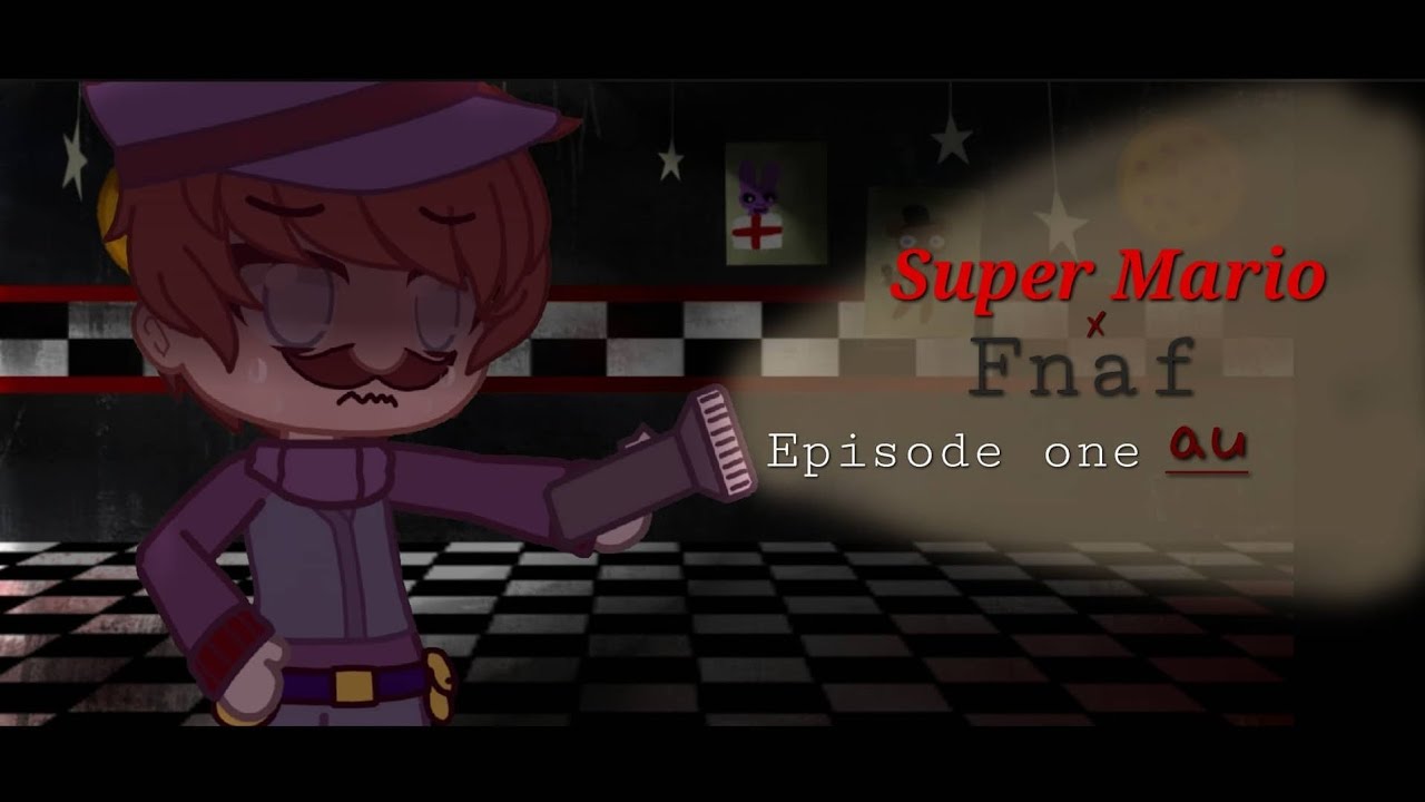 Super Mario x Fnaf au episode 1 #supermario #gacha #fnaf - YouTube