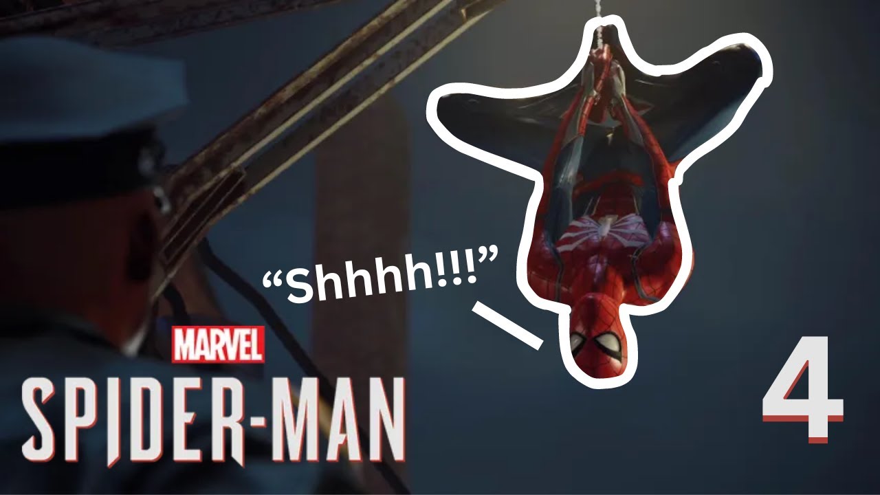 Shhhhhh, sneaky spider [ Spiderman ps4 ] part 4 - YouTube
