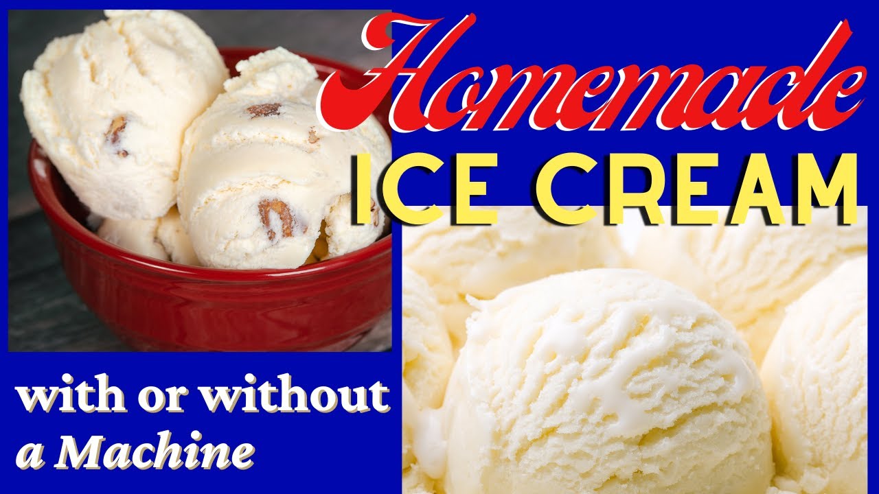 Homemade Ice Cream - Easy - Delicious - Fun! | Bonus Butter Pecan ...