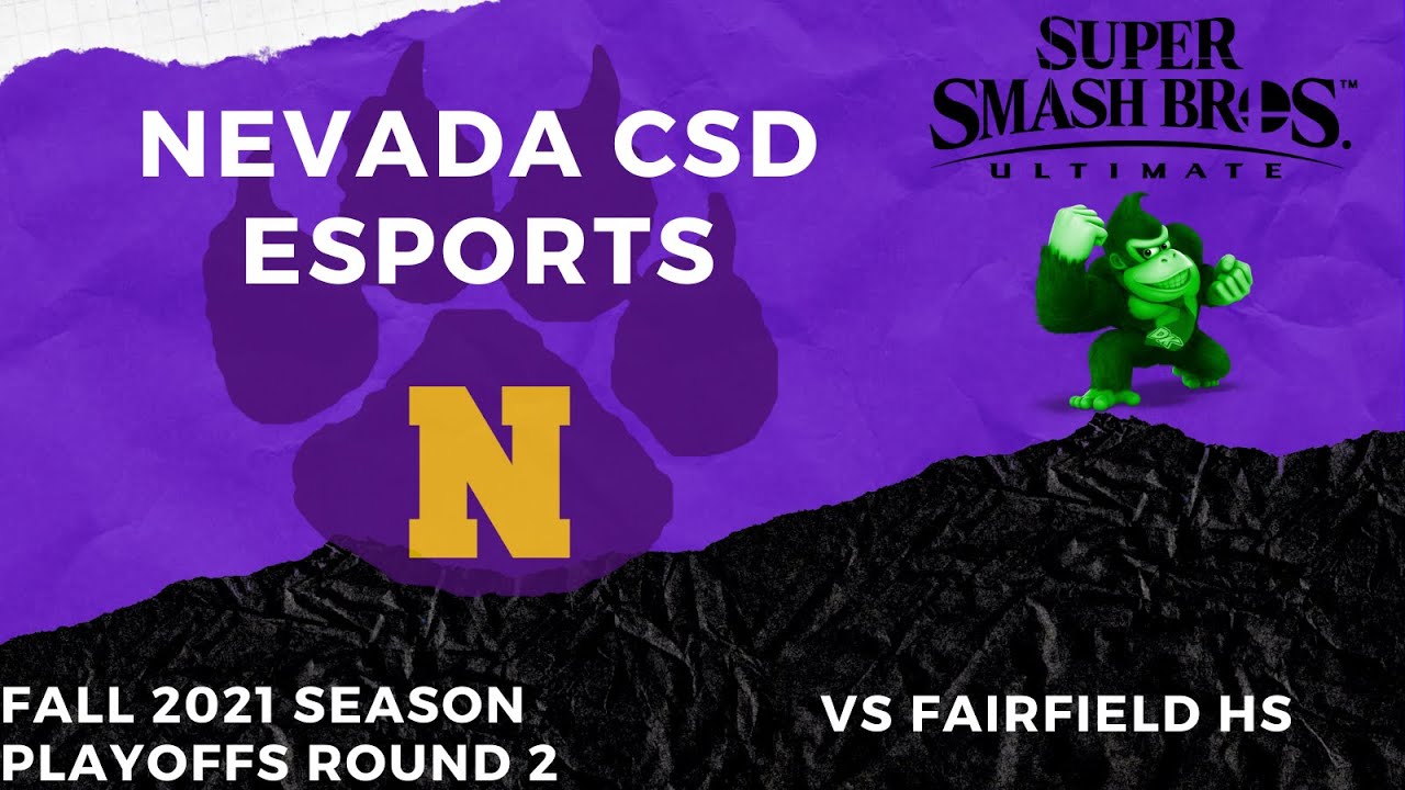 Nevada HS Esports vs Fairfield - Smash Ultimate - Playoffs Round 2 ...