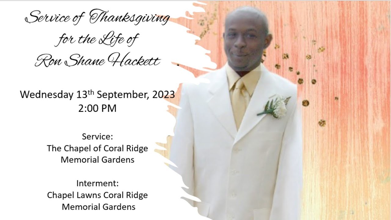 A Service of Thanksgiving for the Life of Ron Shane Hackett - YouTube