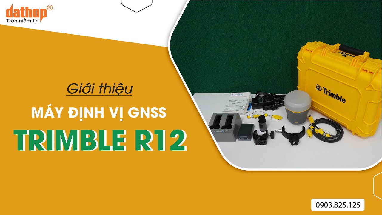 [GIỚI THIỆU] Máy định vị GNSS Trimble R12 - YouTube