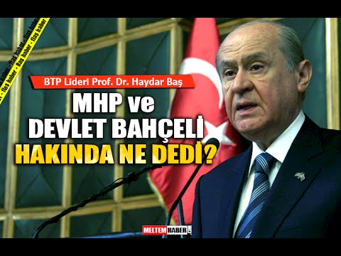 Devlet Bahçeli Amerika ile 20 Yıllığına Anlaşmış (Haydar Baş)
