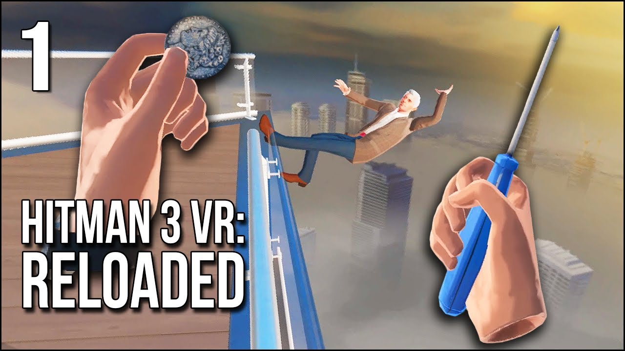 Hitman 3 VR: Reloaded | Part 1 | Our Assassin is Back But Is He Up To ...