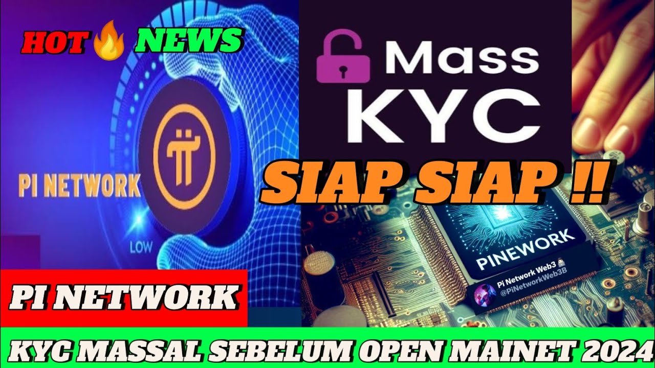 Pi Network Terbaru Hari Ini~Siap Siap!! Pi Network KYC Masal Jelang ...