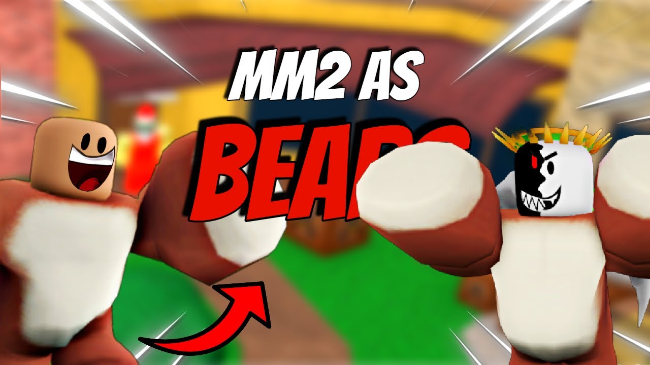 Playing As BEARS in Murder Mystery 2 - YouTube
